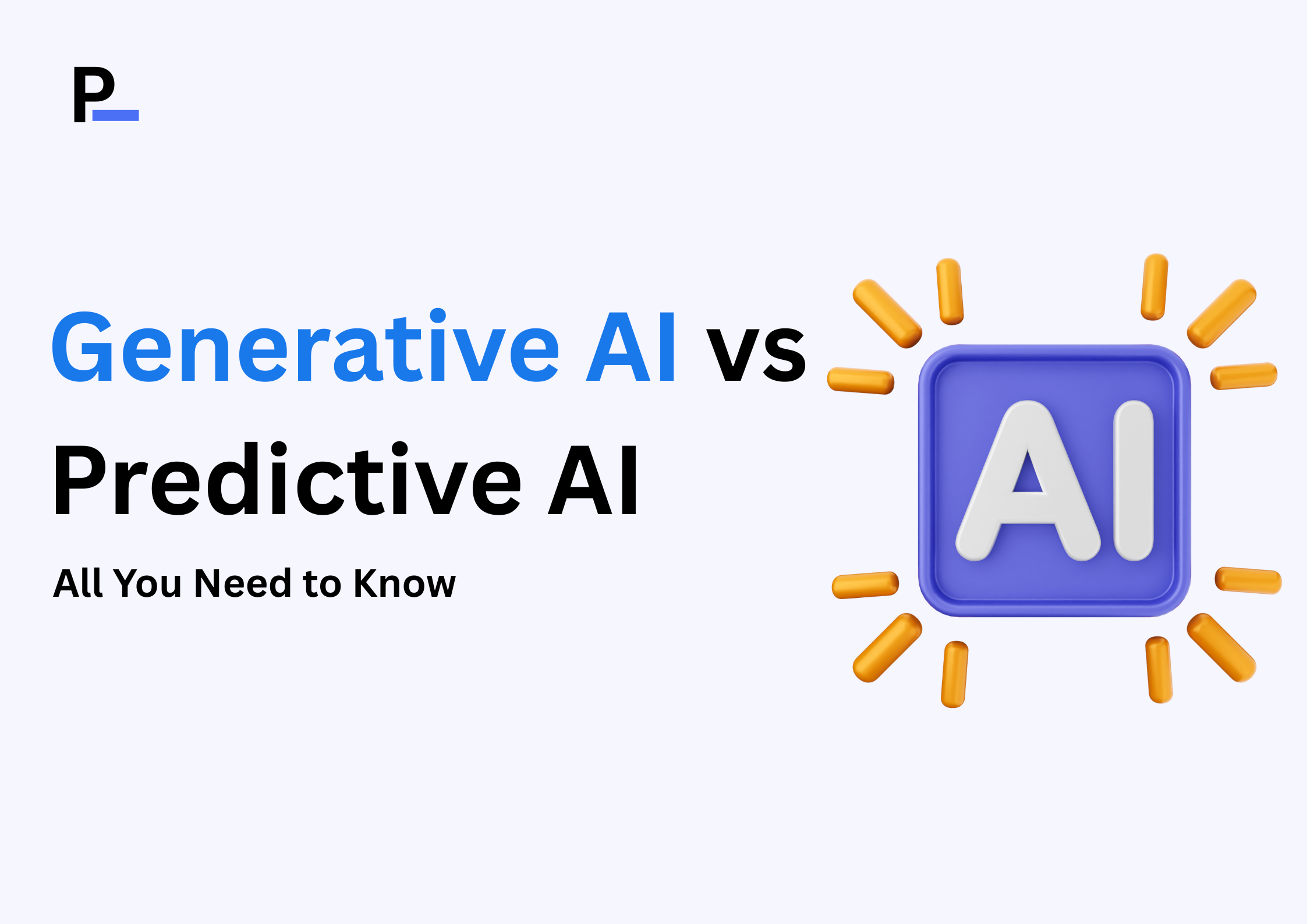 Generative AI vs Predictive AI: What's the Difference? [2025 Guide]